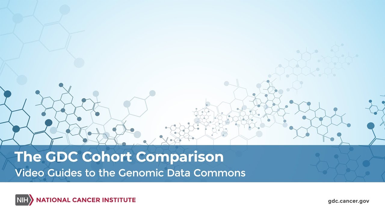 The GDC Cohort Comparison - Video Guides to the Genomic Data Commons