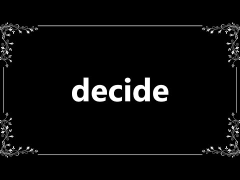 Decide - Meaning and How To Pronounce