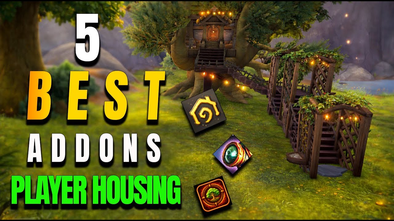 5 MUST HAVE Addons for Player Housing World of Warcraft 