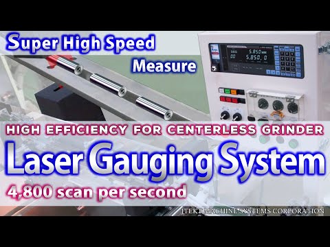 Ultra-high speed measurement right after grinding makes centerless grinding extremely efficient.