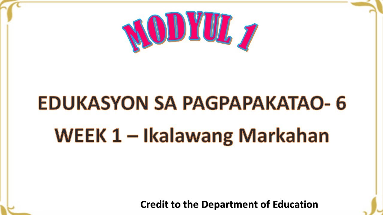 ESP 6 | IKALAWANG MARKAHAN MODYUL - 1