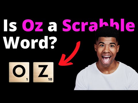 Is Oz a Scrabble Word? (Solved + 100 Alternatives)