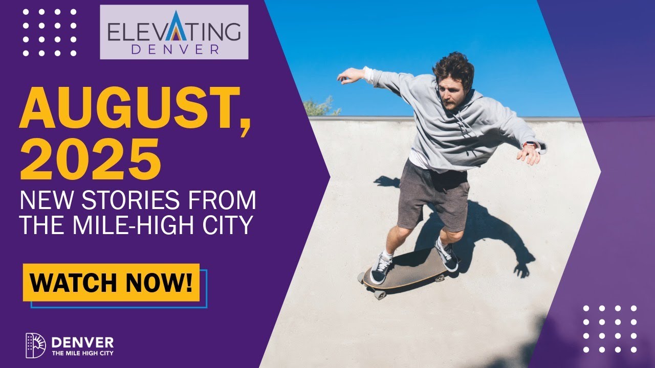 Elevating Denver: August 2025