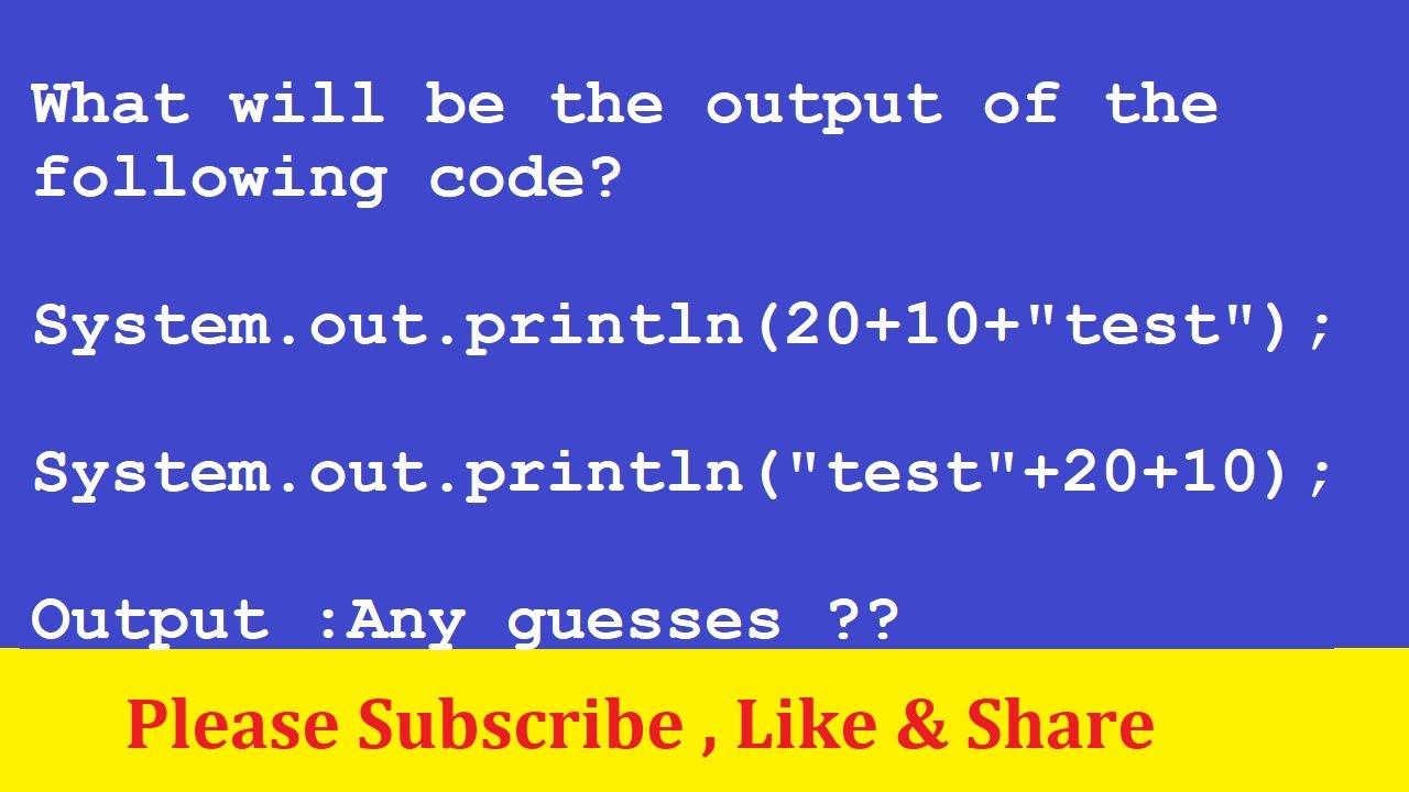 java code output guess for java interview frequently asking in interview