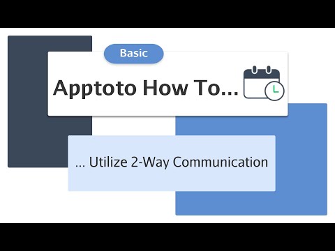 Apptoto How To - Utilize 2-Way Communication