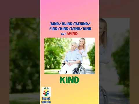 -ind. Words Ending with -ind. How to pronounce: bind, blind, behind, find, kind, mind, rind; wind.