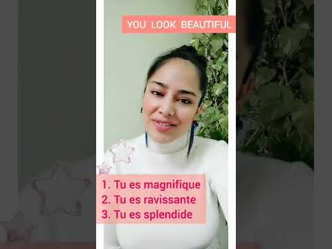 You Look Beautiful in French