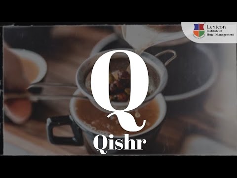 Q is for Qishr | A-Z Food and Beverages | Lexicon IHM