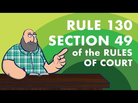 [EVIDENCE] Rule 130 Section 49 of the Rules of Court