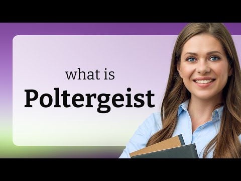 Poltergeist — meaning of POLTERGEIST