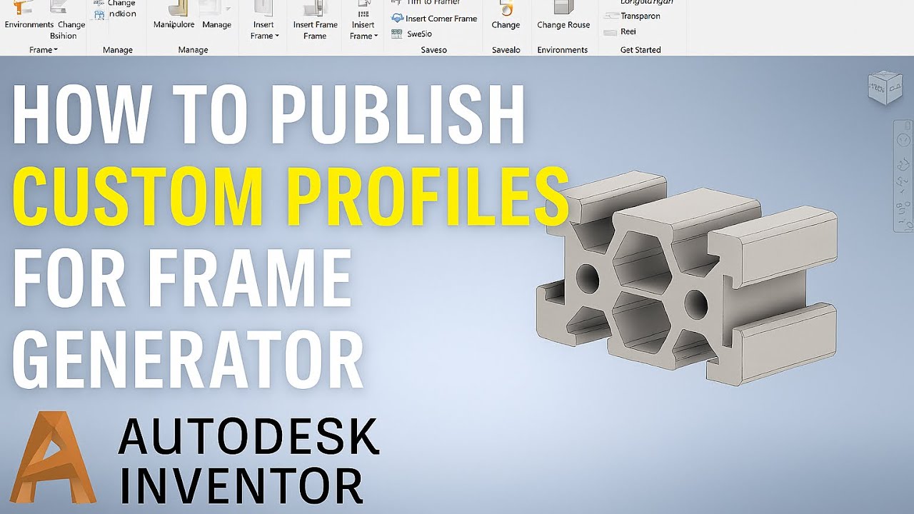 Inventor Frame Generator: Custom Profiles Explained Fast