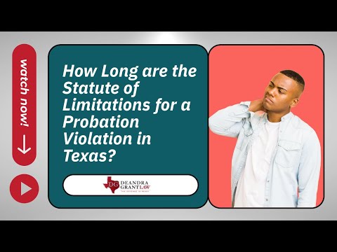 How Long are the Statute of Limitations for a Probation Violation in Texas?