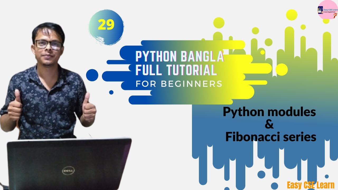 29. Python Bangla Tutorial  | Python modules & Fibonacci series