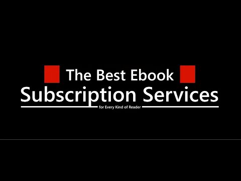 The Best Ebook Subscription Services for Every Kind of Reader