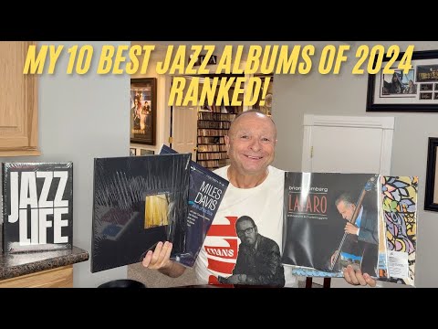10 BEST JAZZ ALBUMS OF 2024 RANKED!