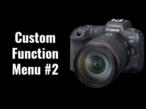 Canon R5 & R6: Custom functions menu (page 2) (4147C002)