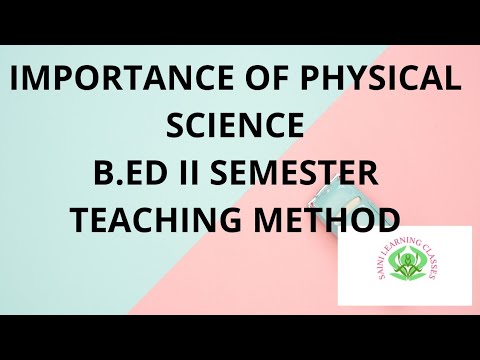 Importance of physical science | B.ed ll sem