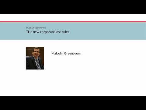 Tolley Seminars Online: The new corporate loss rules