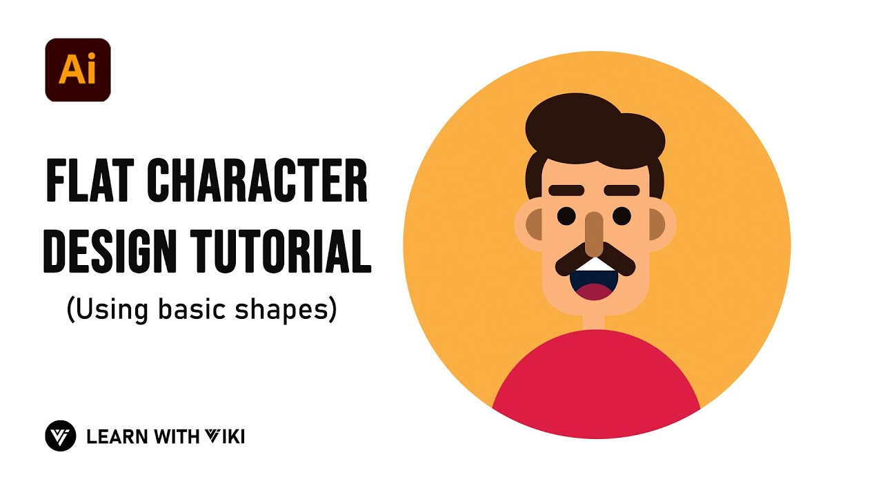 Flat Character Design -(Using basic shapes) - Illustrator Tutorial - Learn with viki