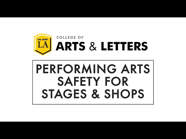 Essential Safety Guidelines for Performing Arts at Cal State LA ...