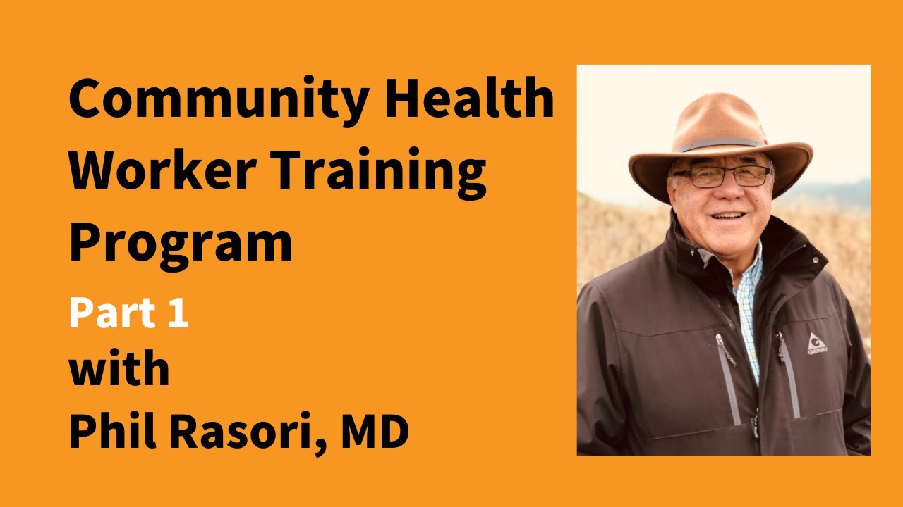Community Health Worker Training Program, Part 1