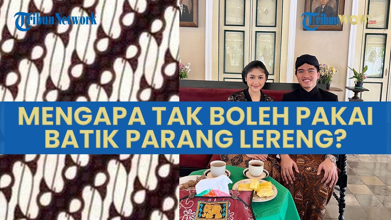 Tamu Undangan Pernikahan Kaesang Erina Diharapkan tak Pakai Batik Parang Lereng, Apa Alasannya ...