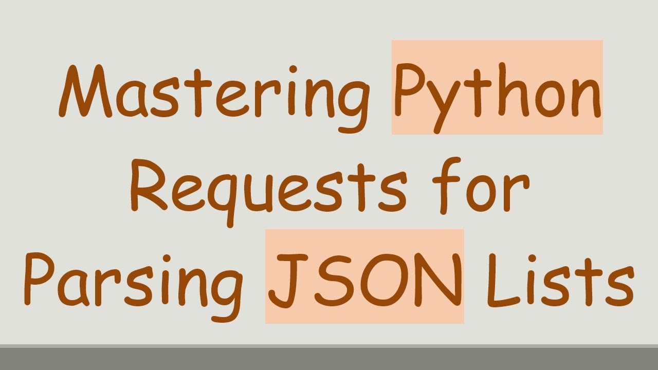Mastering Python Requests for Parsing JSON Lists