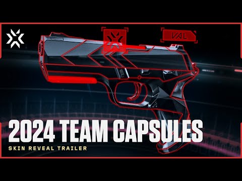 Introducing the 2024 VCT Team Capsules // Skin Reveal Trailer - VALORANT