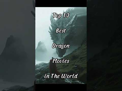 "Breathing Fire! Top 10 Dragon Movies in The World" #movies #dragon #dragonmovies #top10movies