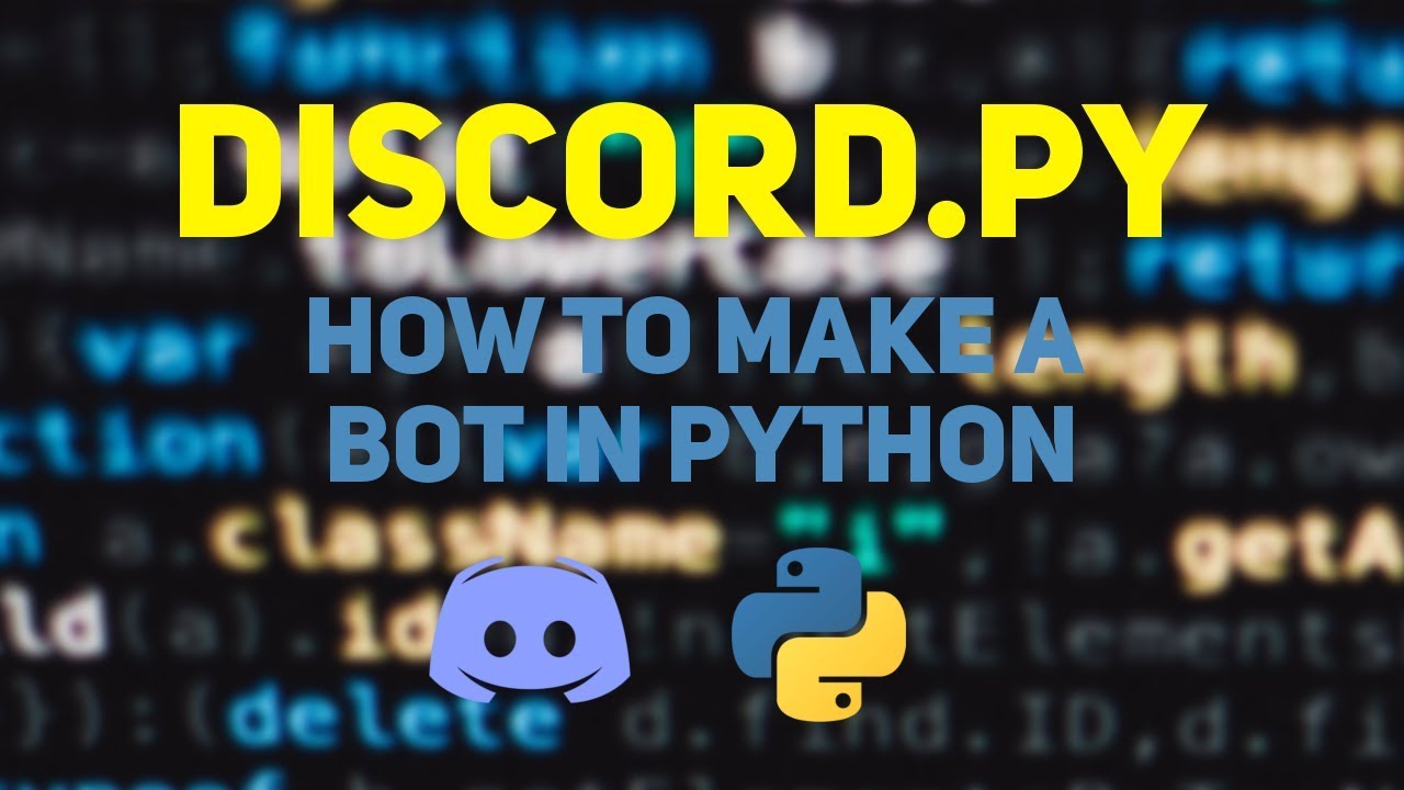 Discord.Py 2019 - How to write a Discord Bot in Python