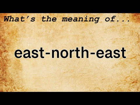 East-North-East Meaning : Definition of East-North-East