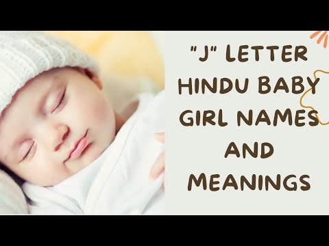 Hindu baby girl names starting with letter 'J '/ Hindu baby girl names and meanings