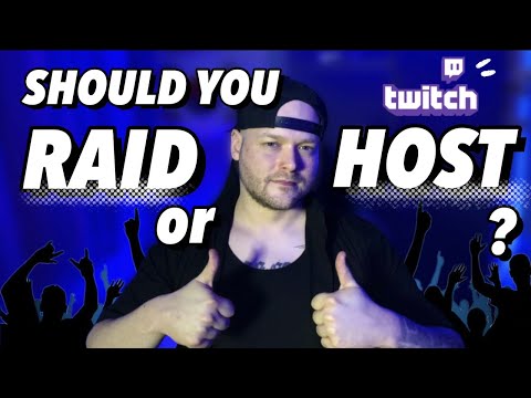 Twitch Raid Or Host: The Definitive Guide