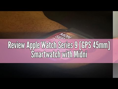Review Apple Watch Series 9 [GPS 45mm] Smartwatch with Midnight Aluminum Case with Midnight Sport Ba