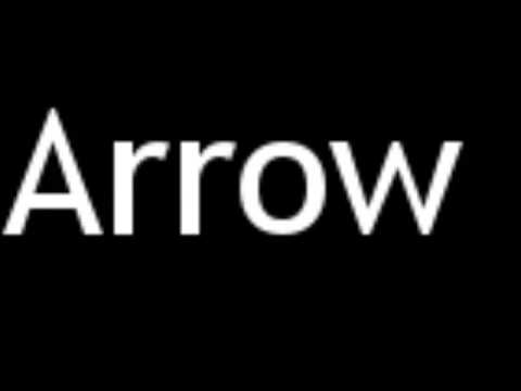 How to Pronounce Arrow