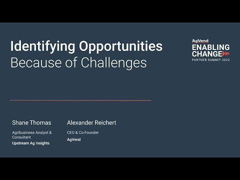 Identifying the Opportunities in Ag Retail Challenges (Audio Version) | AgVend Partner Summit 2022