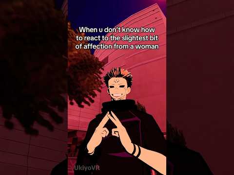 POV You’re scared of a woman’s affection #sukuna #jjk #jujutsukaisen