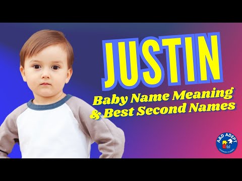 Meaning of the Top Name "Justin" and Its 20 Best Middle Names
