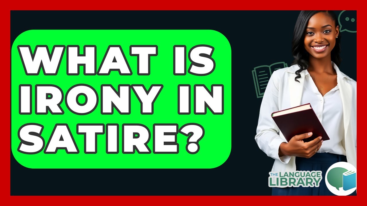 What Is Irony In Satire? - The Language Library