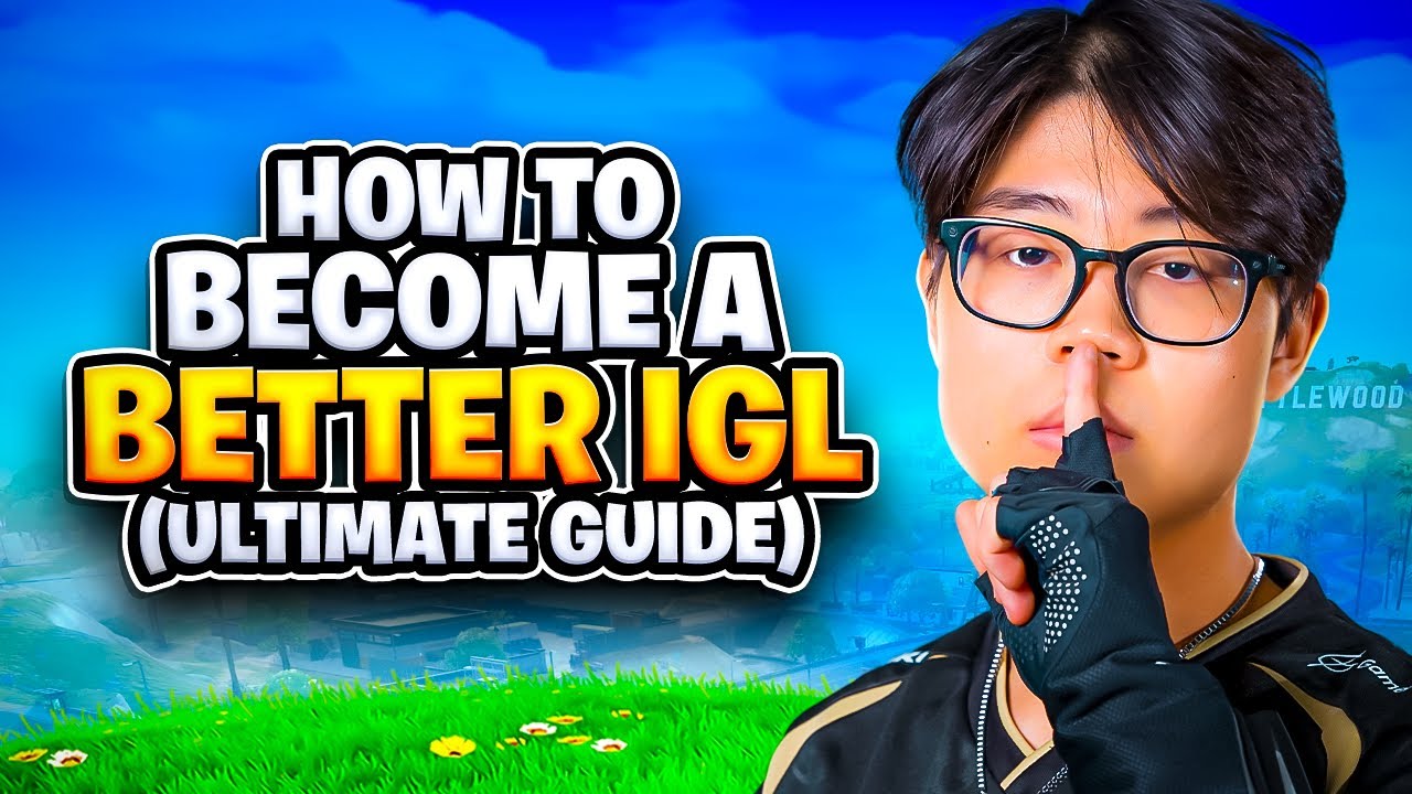 How To Become A BETTER IGL in Fortnite! (Ultimate Guide) 