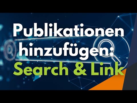 Publikationen hinzufügen: Search & Link