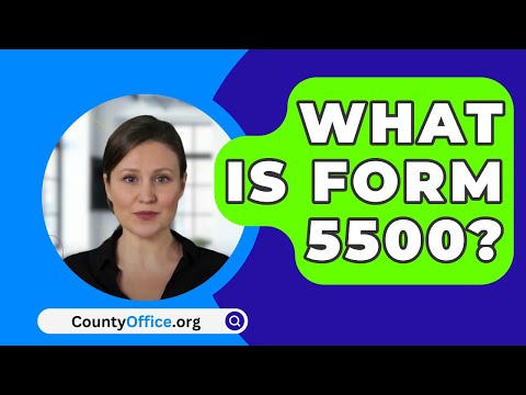 What Is Form 5500? - CountyOffice.org