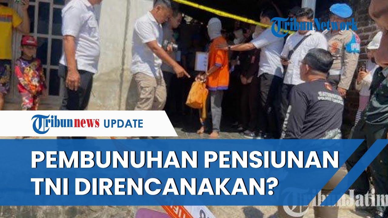 Fakta Baru Pembunuhan Sadis Purnawirawan TNI di Semanding Ponorogo ... Fakta Baru Pembunuhan Sadis Purnawirawan TNI di Semanding Ponorogo ...