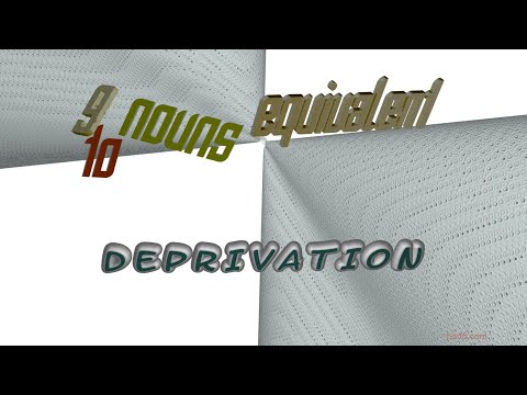 deprivation - 9 nouns similar to deprivation (sentence examples)