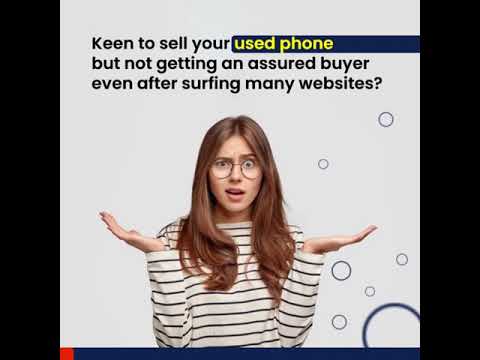 Sell Used Phone Just In 30 Seconds & Get Maximum Cash