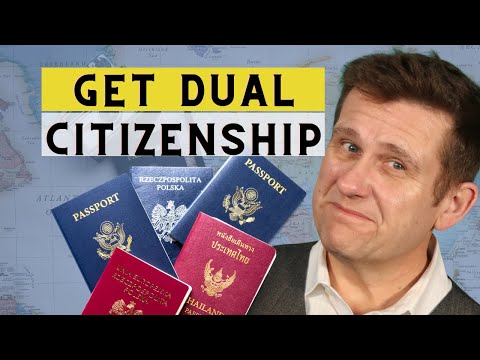 How Dual Citizenship Works - 4 Ways to get it & Why It's Beneficial