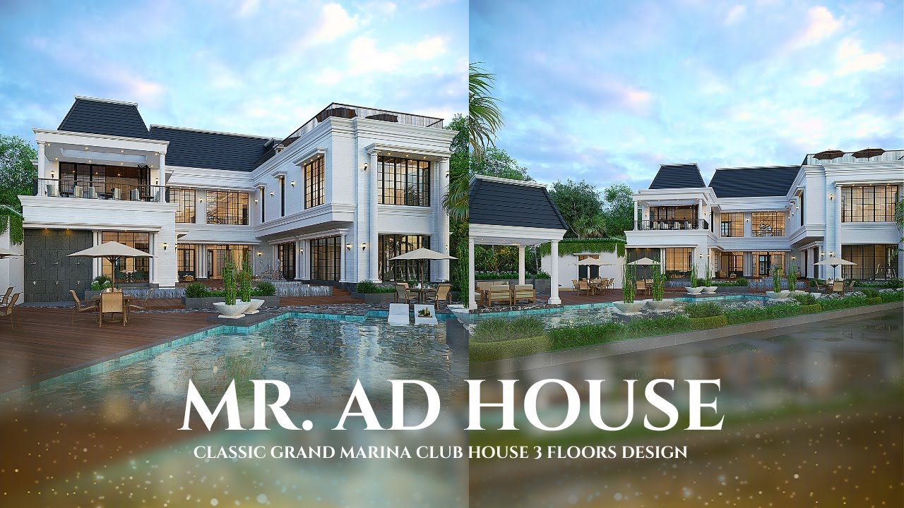 Video 3D Mr. AD 1699 Classic Grand Marina Club House 3 Floors Design