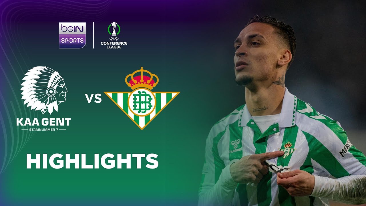 Highlights Gent Vs Real Betis (0-3) di Europa Conference League, GOAT ...