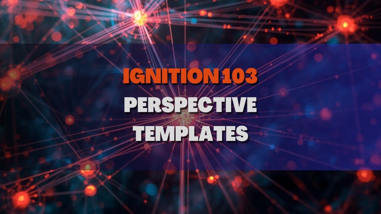 SCADA Forge - Ignition Training 103 - Perspective Templates