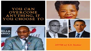 You Can Overcome Anything, If You Choose To | Nike Executive, Larry Miller | S.D. Booker